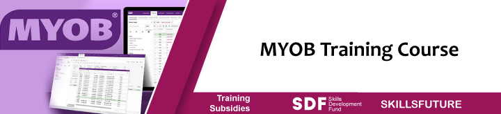 MYOB Training Course in Singapore | SkillsFuture Eligible
